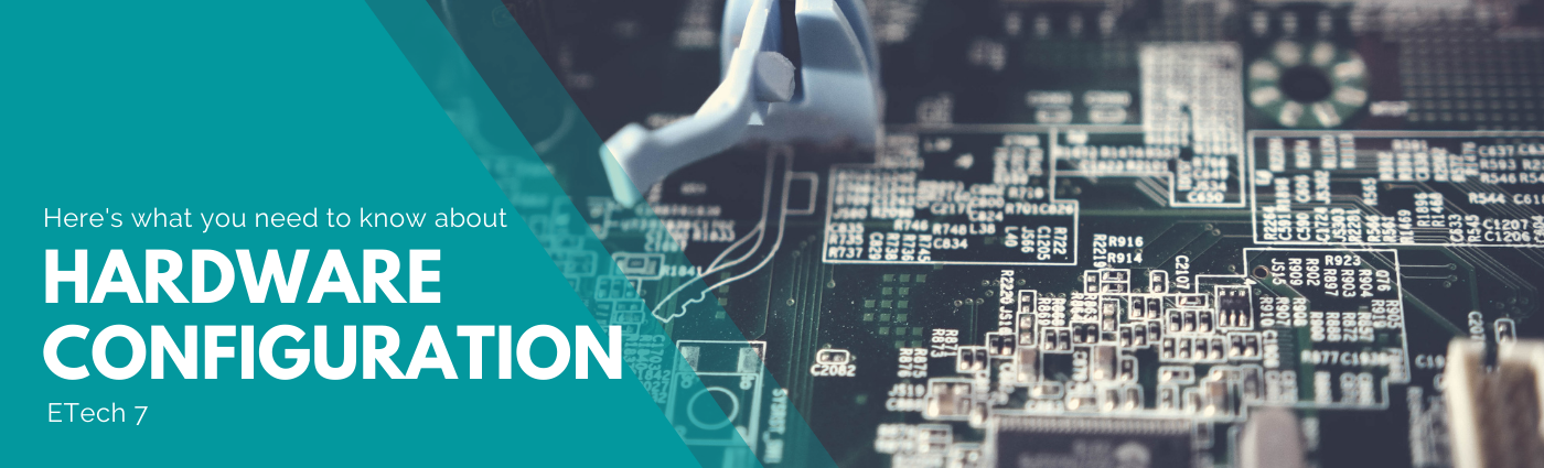 What Exactly Is Hardware Configuration?