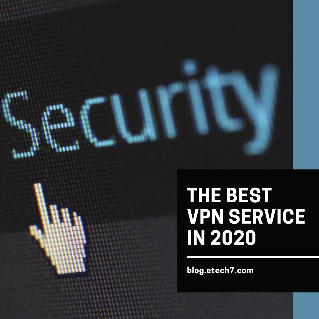 The Best VPN Service in 2020